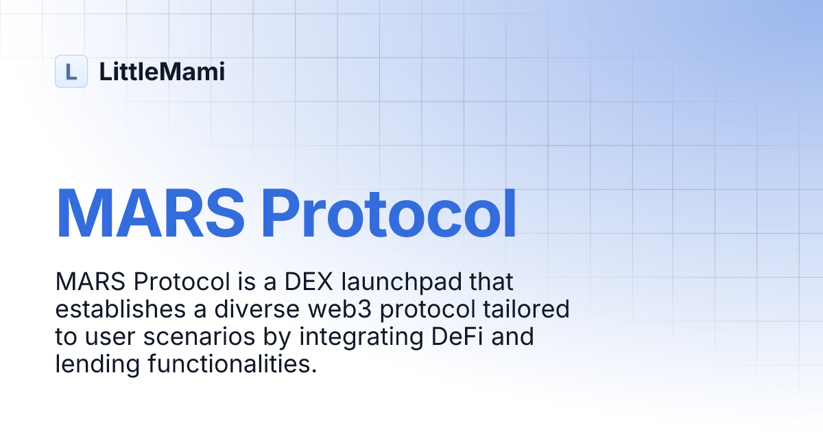MARS Protocol | LittleMami